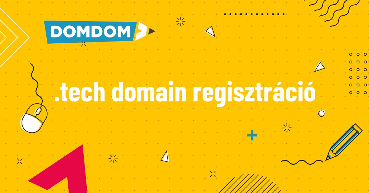 .tech domain regisztráció, .tech domain átregisztráció